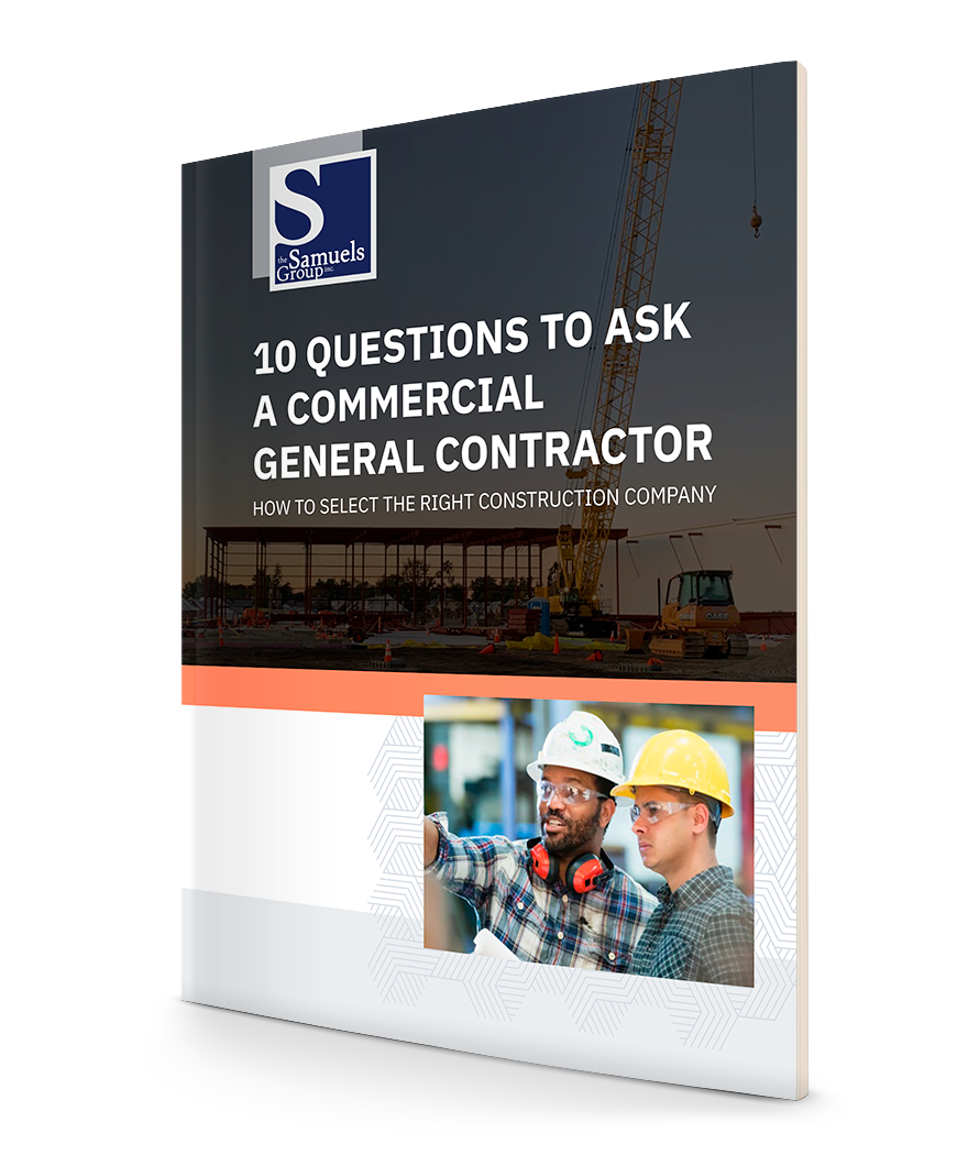 10 Questions to Ask a Commercial Builder | The Samuels Group