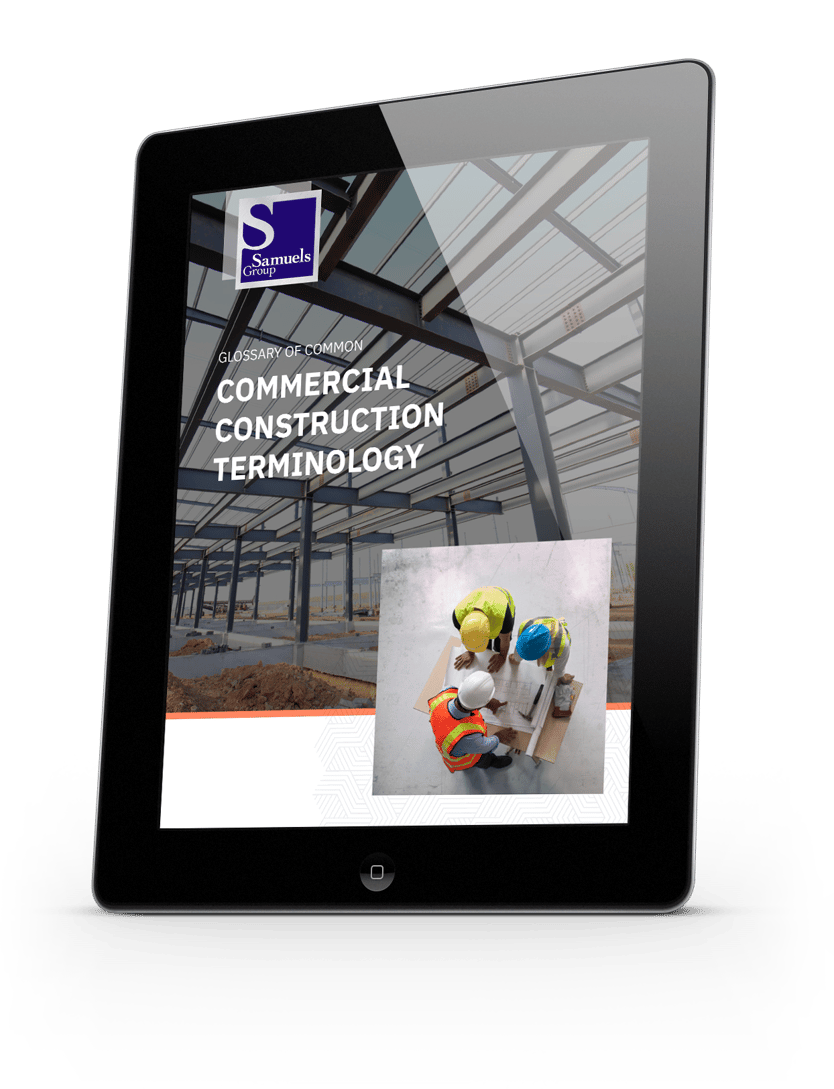 Commercial Construction Terms and Glossary | Samuels Group